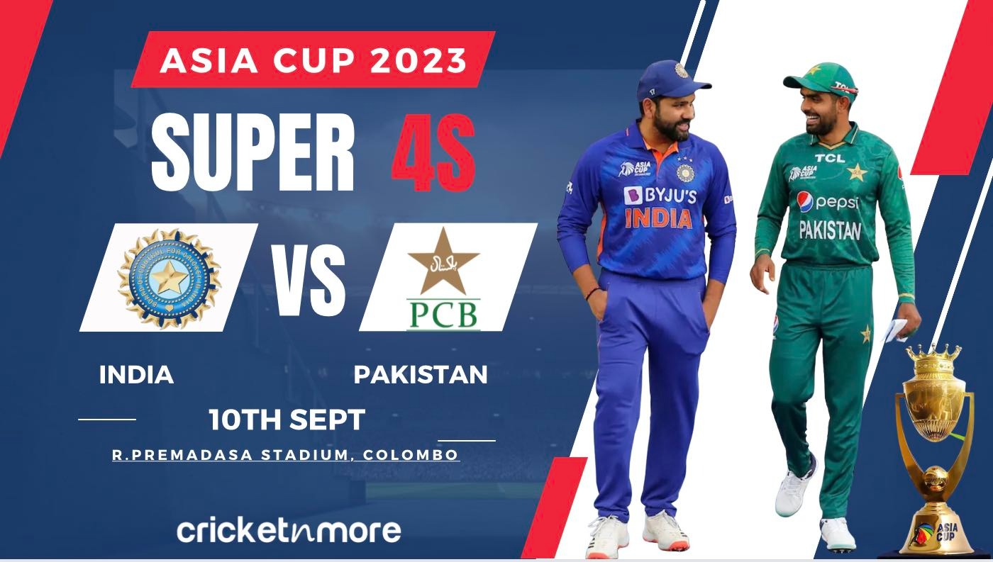 Asia Cup 2023 Super 4s: भारत-पाकिस्तान के मुकाबले से जुड़ी लाइव अपडेट्स - India vs pakistan asia ...