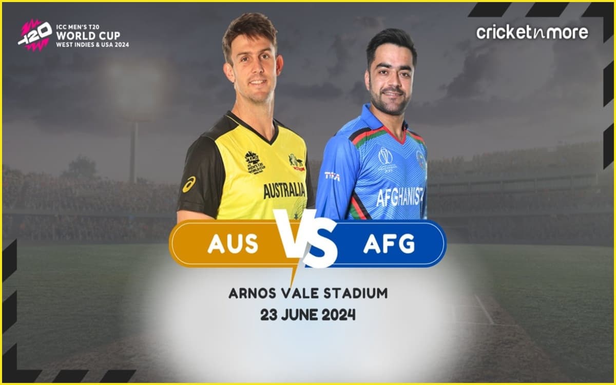 AFG vs AUS: Dream11 Prediction Match 48, ICC T20 World Cup 2024