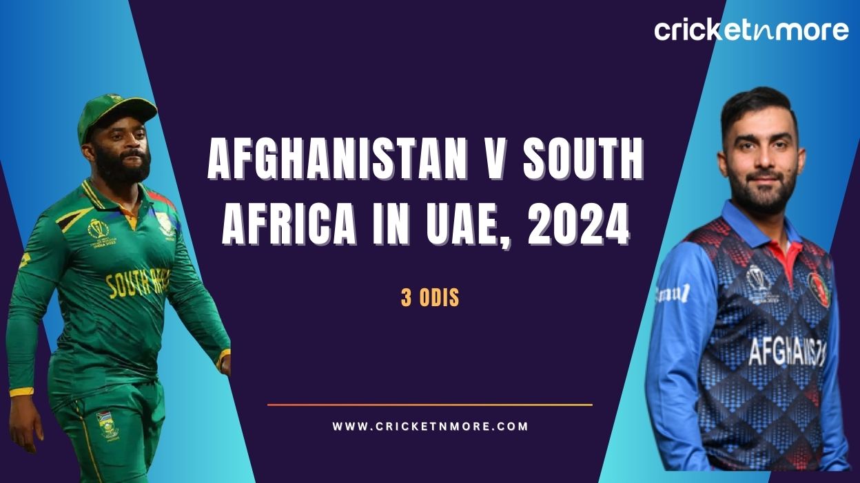 Afghanistan vs South Africa 2024: Squads, Venues, Schedule, Statistics, Live Streaming Details ...