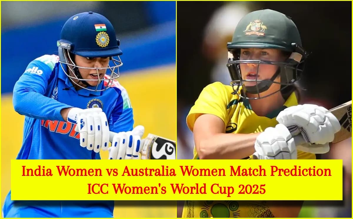 IND-W vs AUS-W Match Prediction, ICC Women's World Cup 2025: भारत बनाम ...
