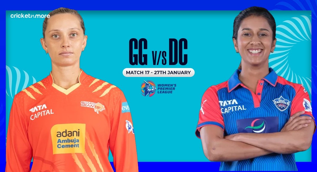 Gujarat Giants vs Delhi Capitals Match 17, WPL 2026, Who will win today ...